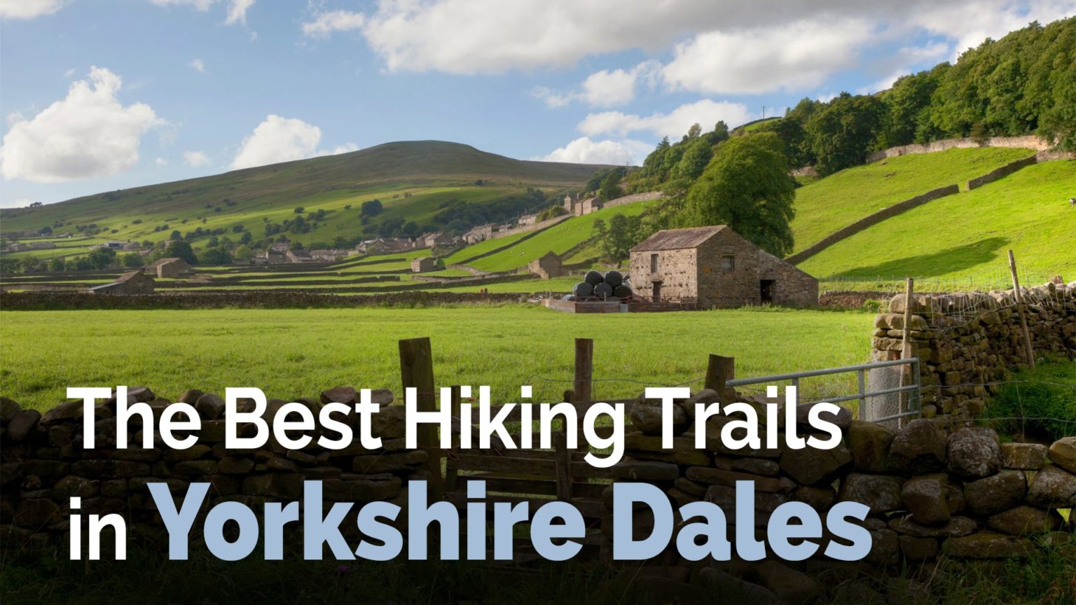The Best Hiking Trails In Yorkshire Dales - The Expert Camper
